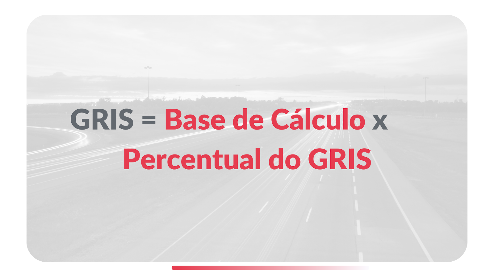 GRIS no Transporte: o que é e como calcular passo a passo